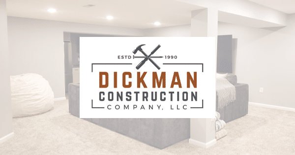 Dickman Construction Company, LLC | Kitchens, Baths & More